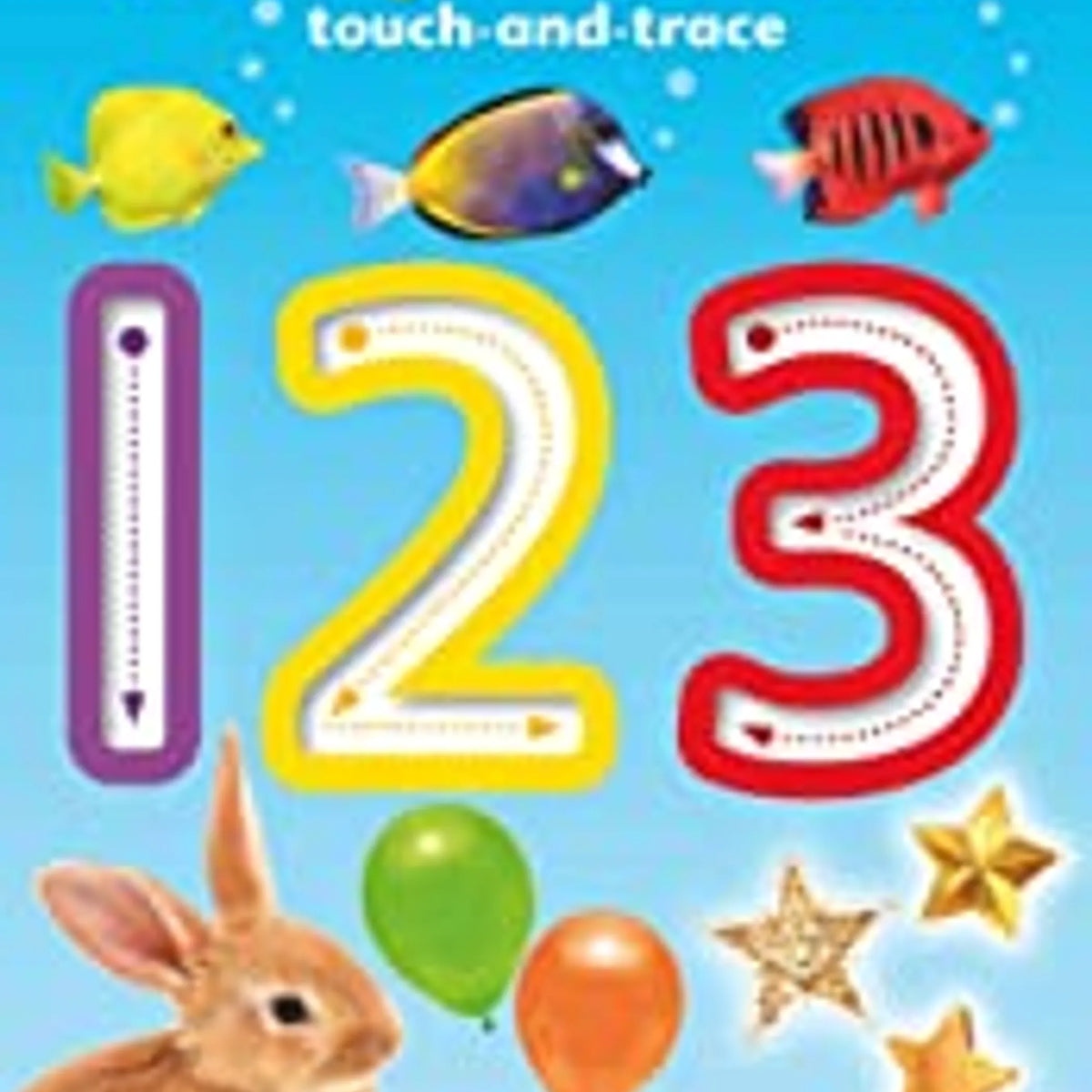 Teach Your Toddler 123: Touch And Trace, Essential Early-Learning Fun ...